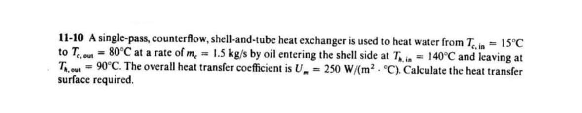 Solved 11-10 A single-pass, counterflow, shell-and-tube heat | Chegg.com