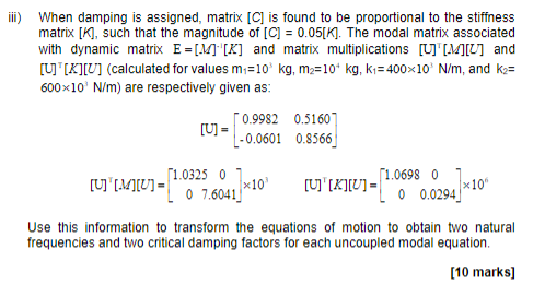 Solved ii) When damping is assigned, matrix [C] is found to | Chegg.com