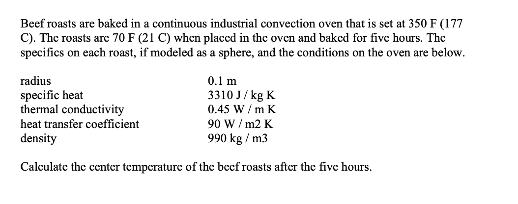 Solved Beef roasts are baked in a continuous industrial | Chegg.com