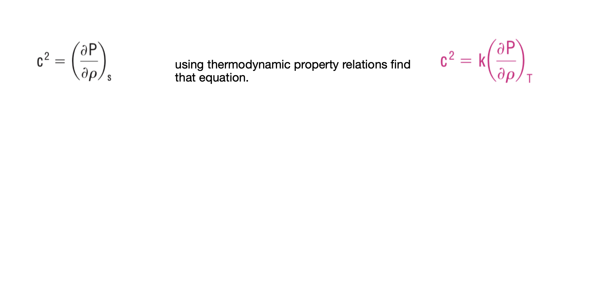 Solved с2 (a). с2 = k using thermodynamic property relations | Chegg.com