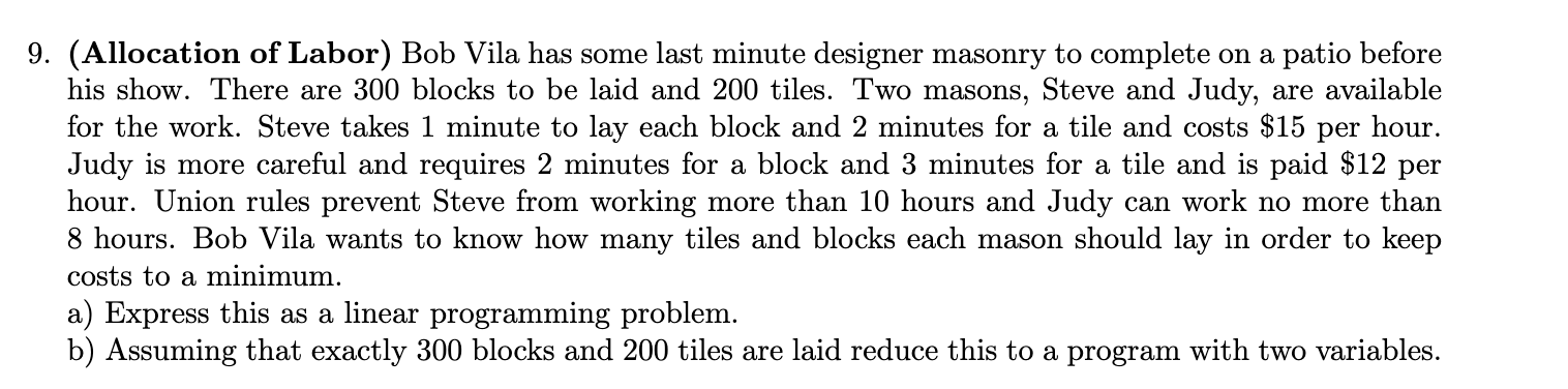 Solved 9. (Allocation of Labor) Bob Vila has some last | Chegg.com