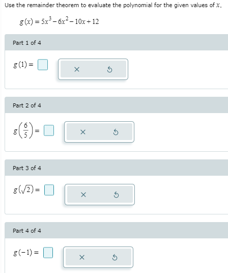 Solved Use the remainder theorem to evaluate the polynomial | Chegg.com