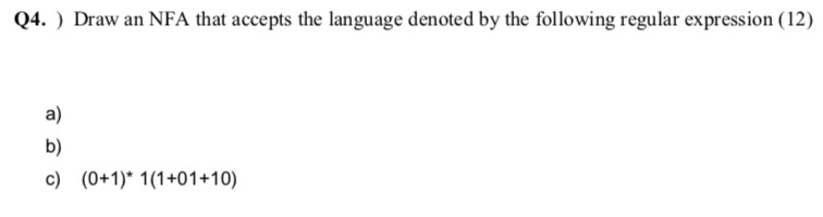 Solved Q4. ) Draw an NFA that accepts the language denoted | Chegg.com