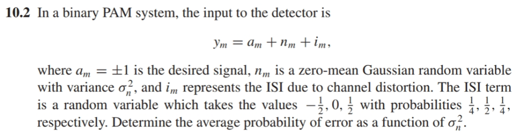 Solved 102 In A Binary Pam System The Input To The 