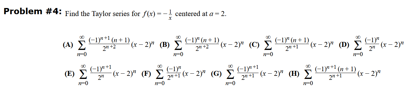 Solved 2n +1 (x – 2)" (Η) Σ Problem #4: Find the Taylor | Chegg.com