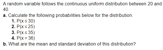 Solved A random variable follows the continuous uniform | Chegg.com
