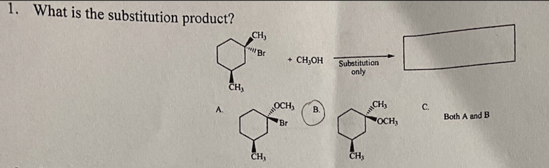 Solved What is the substitution product? Is B the correct | Chegg.com