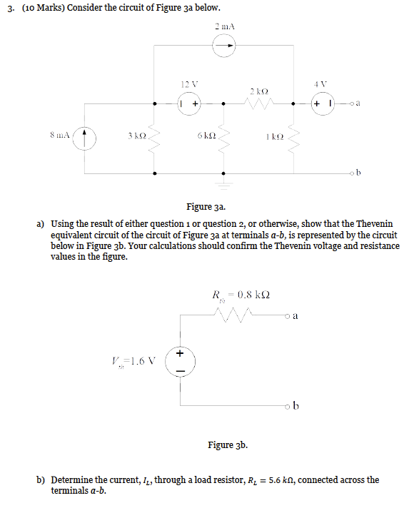 Solved 3. (10 Marks) Consider the circuit of Figure 3 a | Chegg.com Solved 3. (10 Marks) Consider the circuit of Figure 3 a | Chegg.com