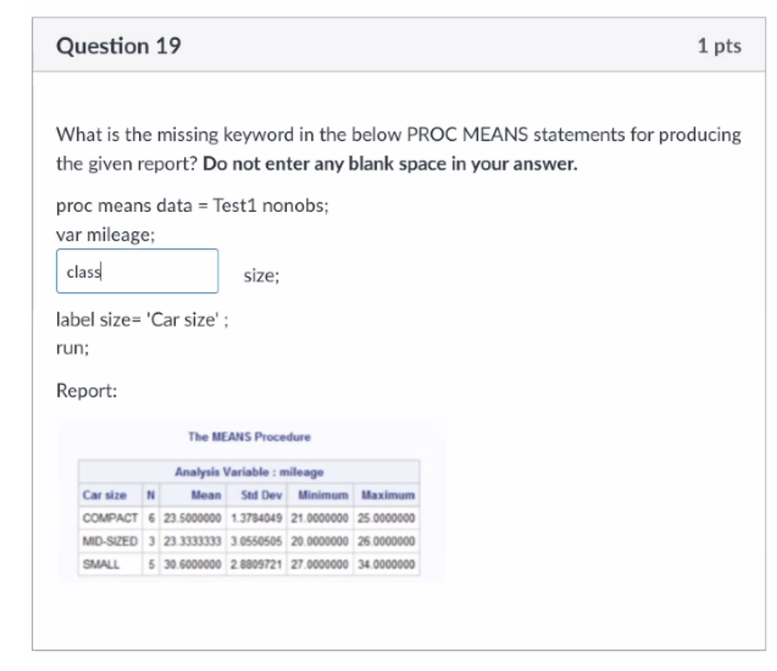Solved What is the missing keyword in the below PROC MEANS | Chegg.com