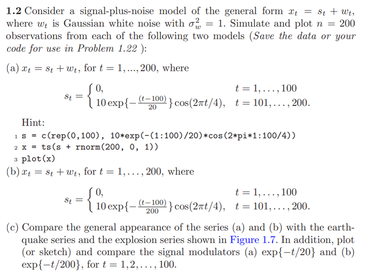 [Solved]: 1.2 Consider a signal-plus-noise model of the gen