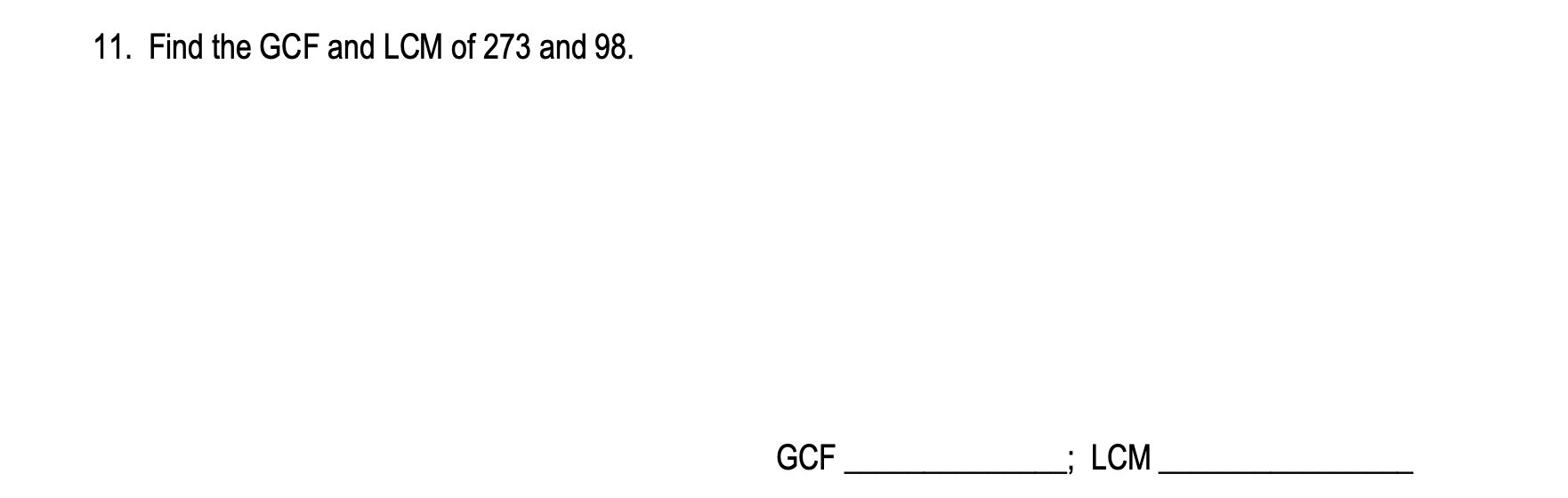 Solved Find the GCF and LCM of 273 and 98. ( Show work if | Chegg.com
