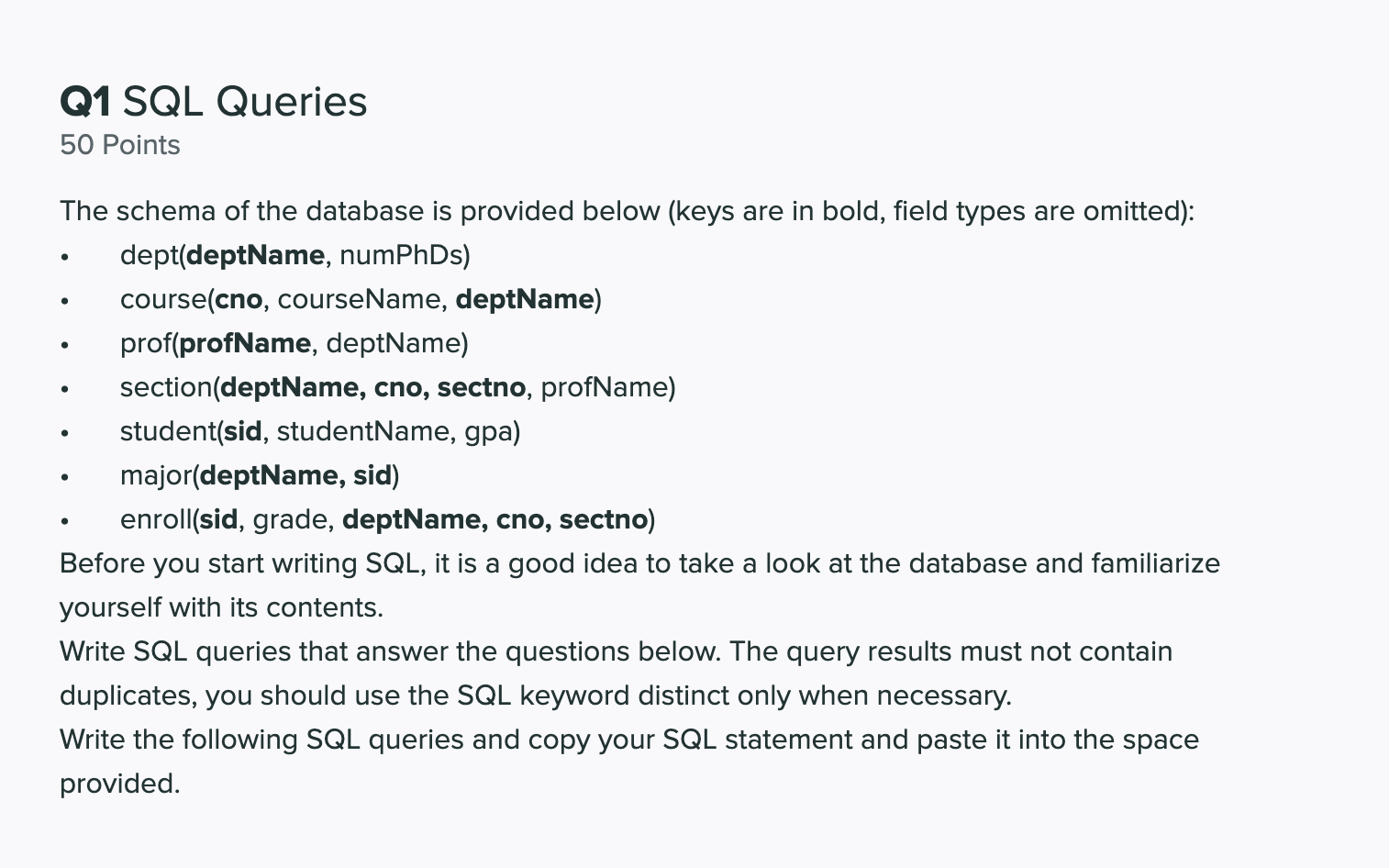 Solved Q1 SQL Queries 50 Points The schema of the database | Chegg.com