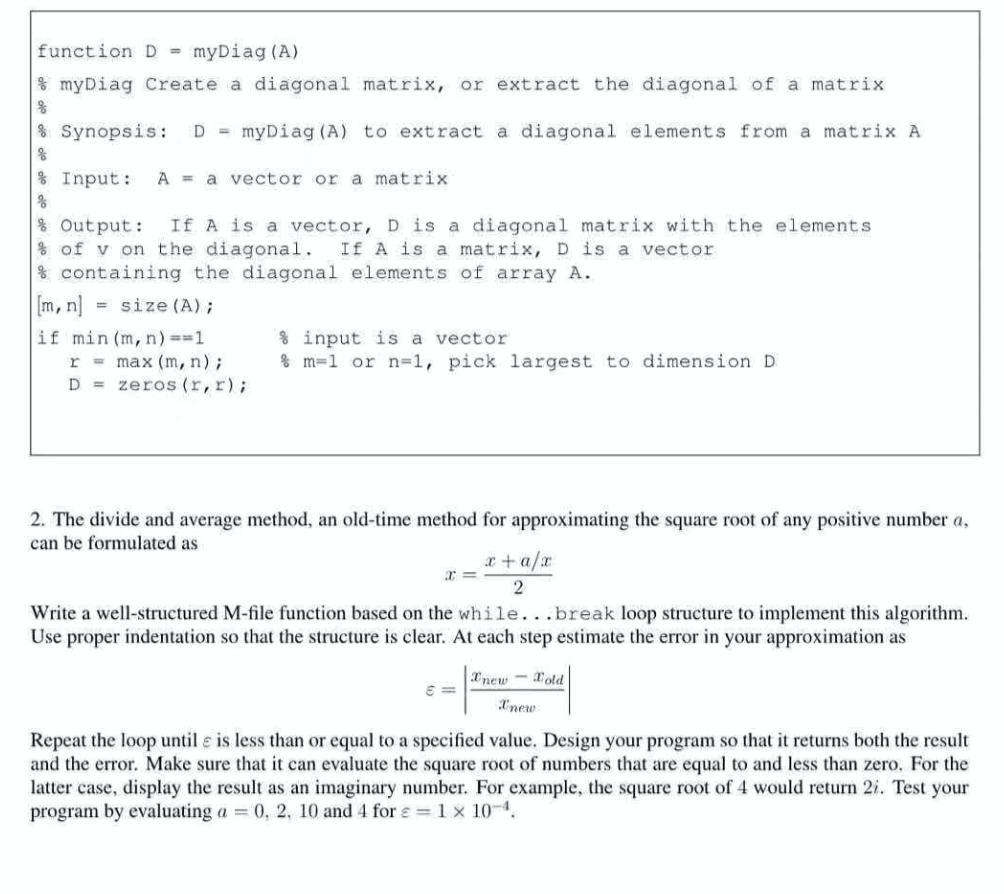 Solved function D = myDiag (A) % myDiag Create a diagonal | Chegg.com
