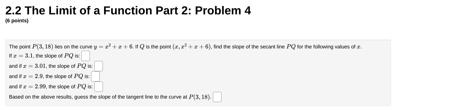 Solved 2.2 The Limit of a Function Part 2: Problem 4 (6 | Chegg.com
