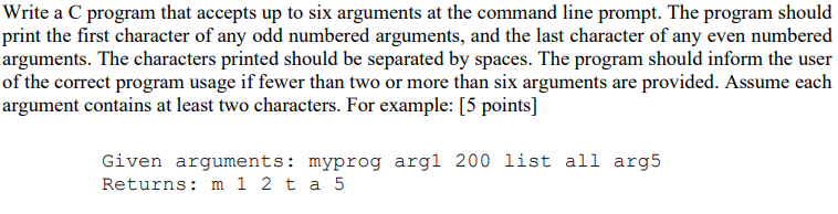 Solved Write a C program that accepts up to six arguments at | Chegg.com