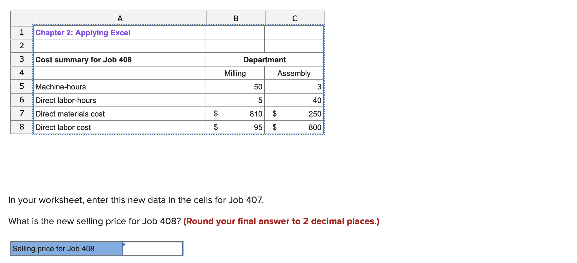 Solved PLEASE ANSWER PART 2 ONLY Chapter 2: Applying Excel: | Chegg.com