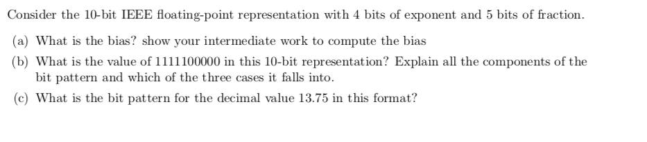 Solved Consider the 10-bit IEEE floating-point | Chegg.com