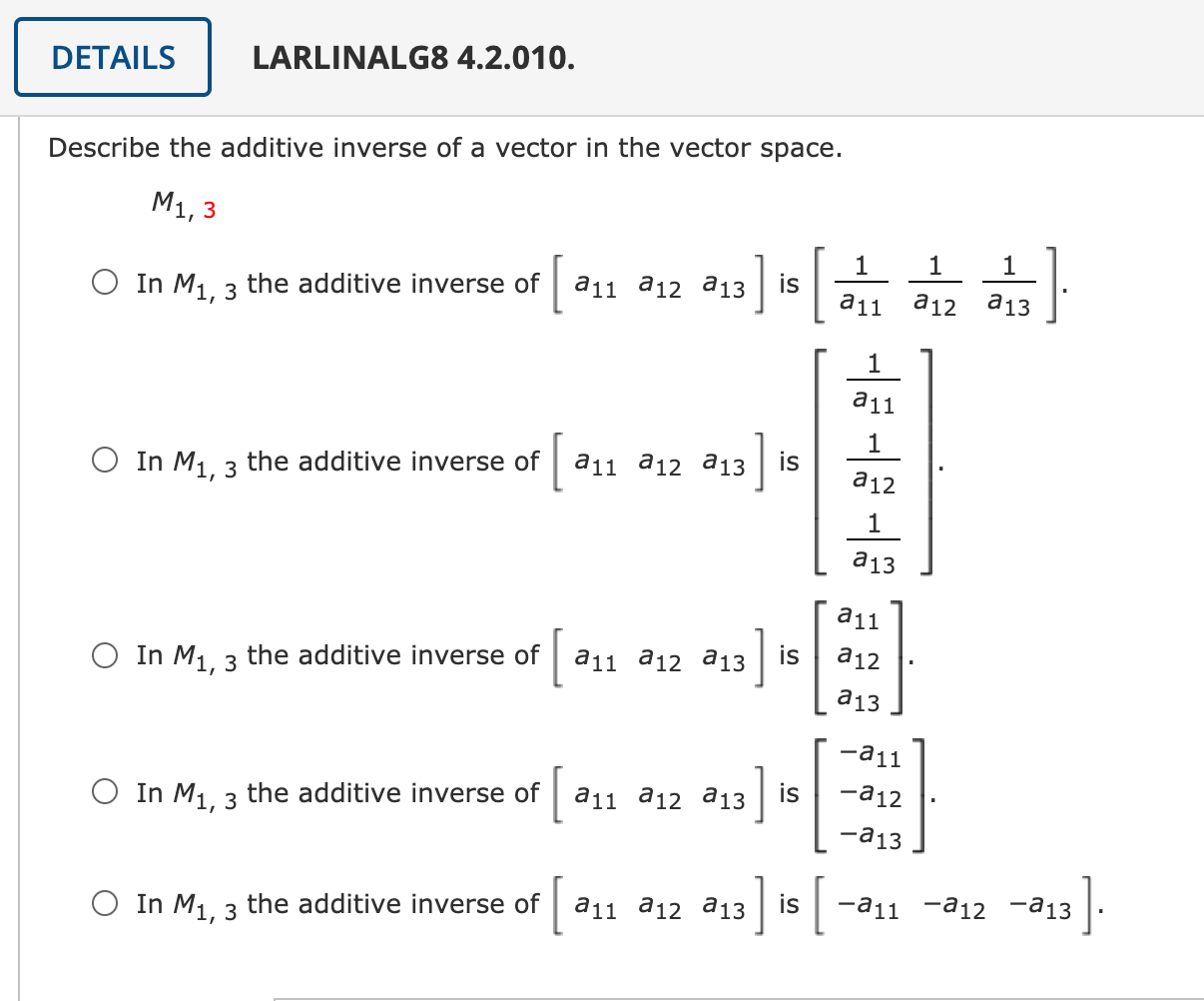 Solved DETAILS LARLINALG8 4.2.010. Describe the additive | Chegg.com