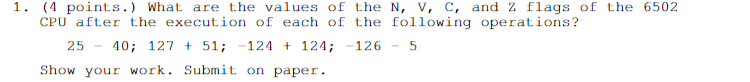 Solved 1. (4 points.) What are the values of the N,V,C, and | Chegg.com