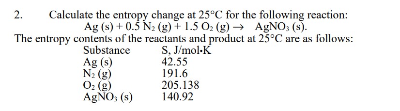 Calculate the entropy change at 25°C ﻿for the | Chegg.com