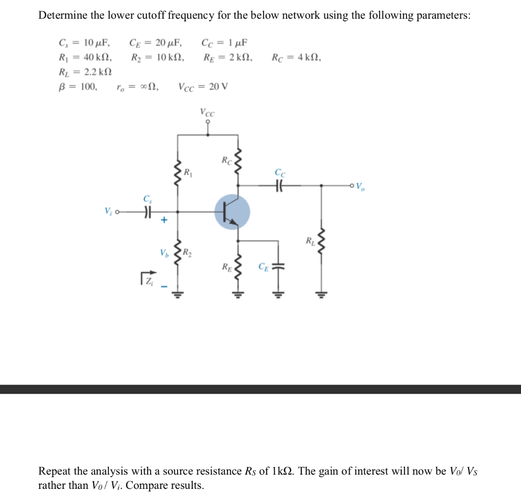 Solved Determine the lower cutoff frequency for the below | Chegg.com