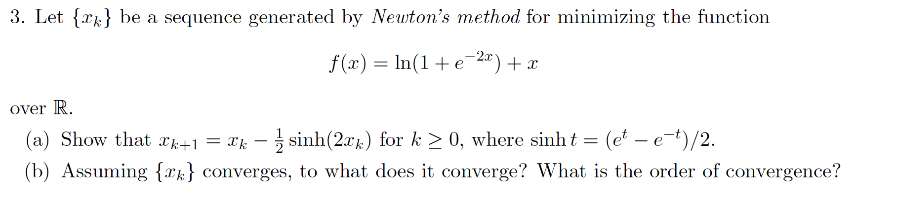 Solved f(x)=ln(1+e−2x)+x over R. (a) Show that | Chegg.com