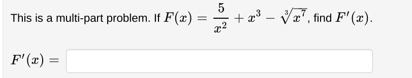 Solved This is a multi-part problem. If F(x)=x25+x3−3x7 | Chegg.com