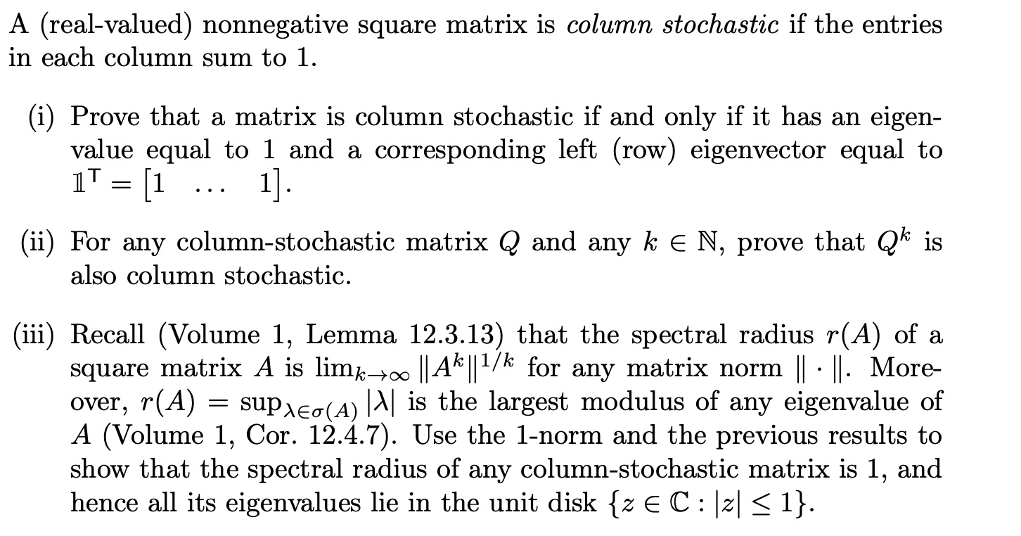 Solved A (real-valued) nonnegative square matrix is column | Chegg.com
