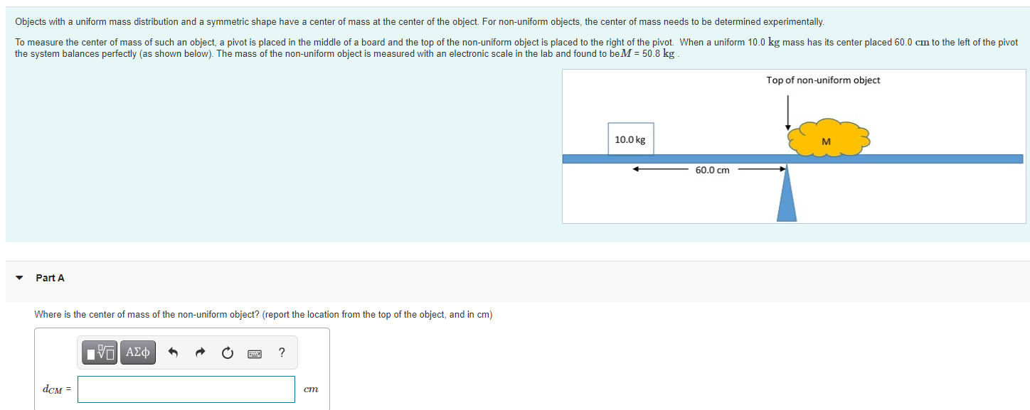 Solved Objects with a uniform mass distribution and a | Chegg.com
