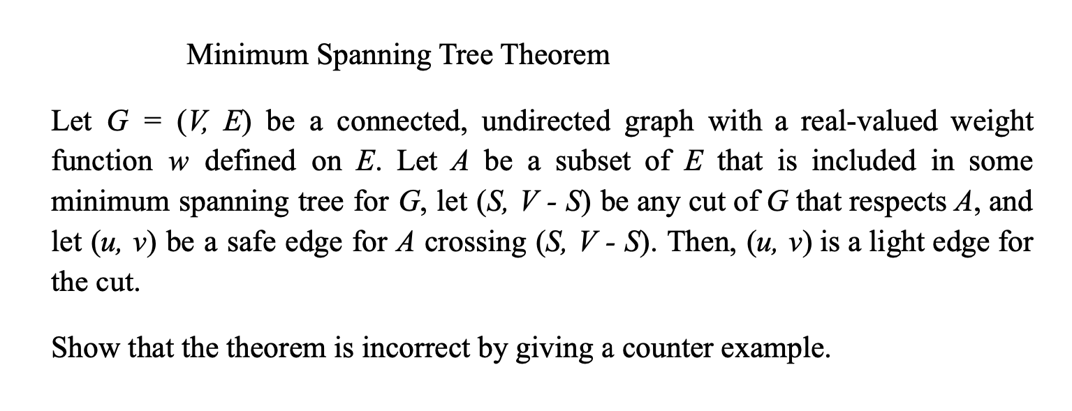 Solved Minimum Spanning Tree Theorem > Let G = (V, E) be a | Chegg.com