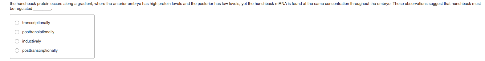 Solved the hunchback protein occurs along a gradient, where | Chegg.com