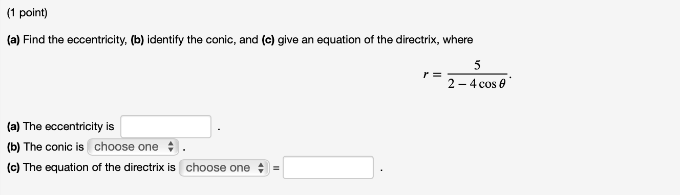 Solved (a) Find the eccentricity, (b) identify the conic, | Chegg.com