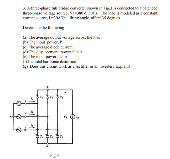 Solved 3. A three-phase full bridge converter shown in Fig.3 | Chegg.com