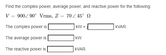 Solved Find the complex power, average power, and reactive | Chegg.com