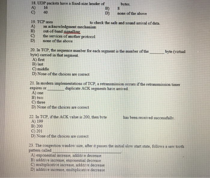 Solved 18. UDP packets have a fixed-size header of A) 16 C) | Chegg.com