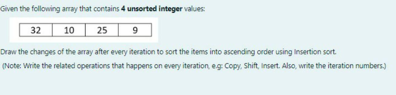 Solved Given the following array that contains 4 unsorted | Chegg.com