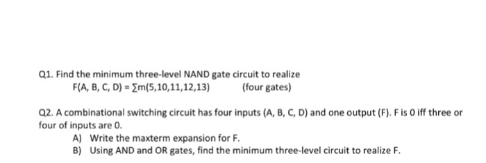 Solved Find the minimum three-level NAND gate circuit to | Chegg.com