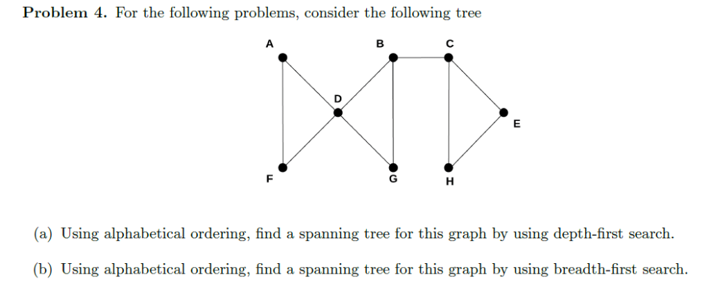 Solved Problem 4. For the following problems, consider the | Chegg.com