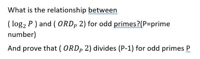 Solved What is the relationship between (log2 P ) and ( ORDp | Chegg.com