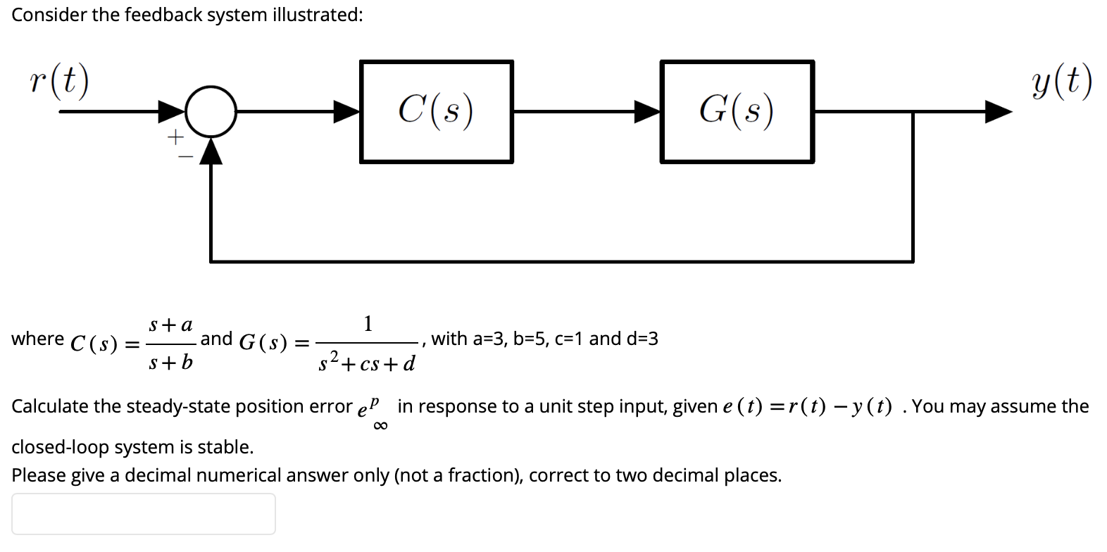 Solved Consider the feedback system illustrated: where | Chegg.com