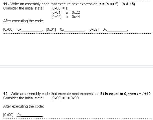 Solved 11.- Write an assembly code that execute next | Chegg.com Solved 11.- Write an assembly code that execute next | Chegg.com