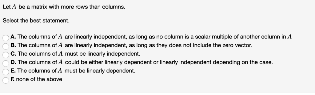 Solved Let A be a matrix with more rows than columns. Select | Chegg.com