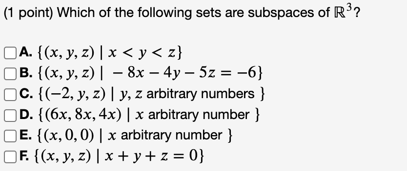 Solved ( 1 point) Which of the following sets are subspaces | Chegg.com