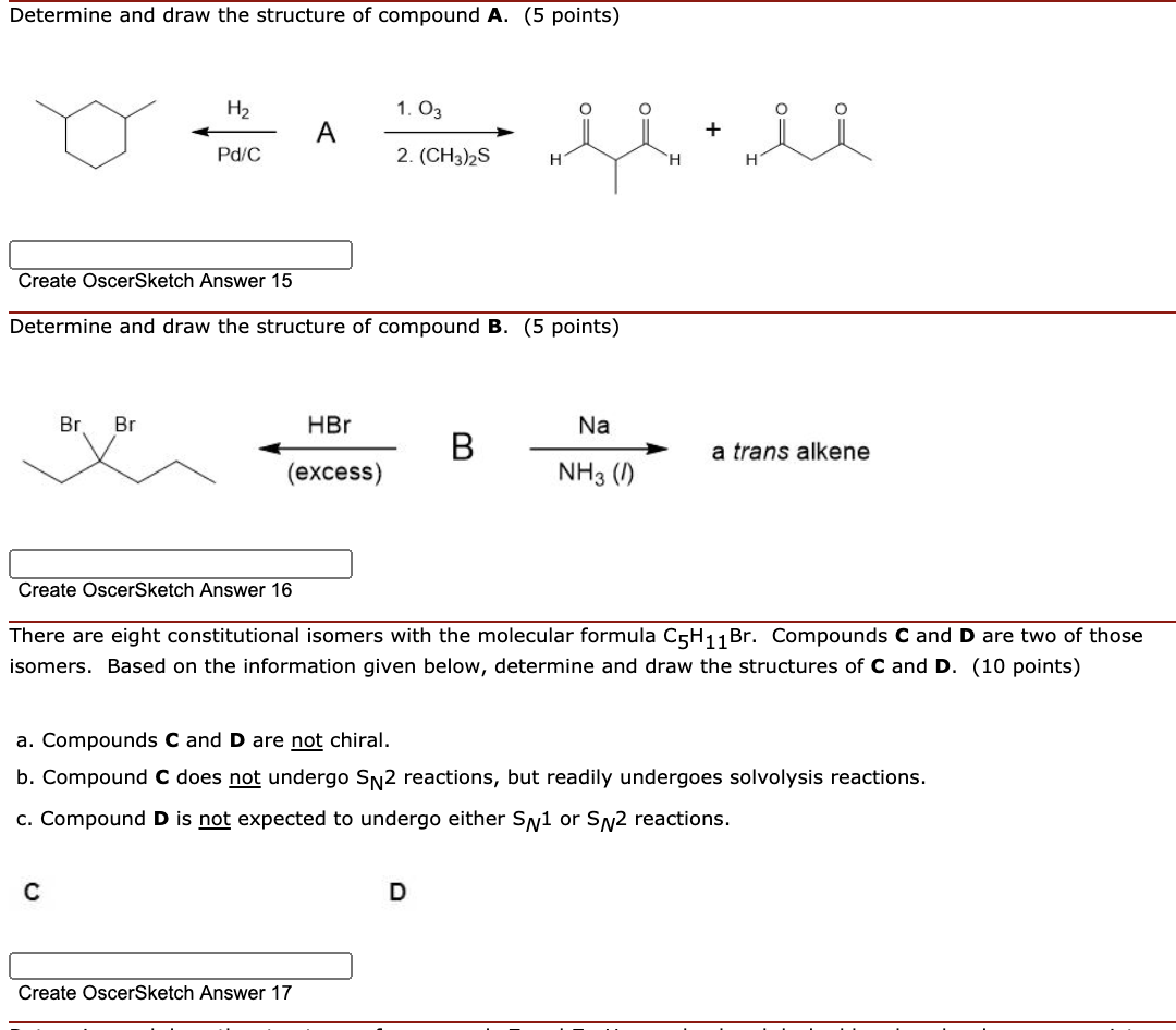 Solved Determine and draw the structure of compound A. (5 | Chegg.com