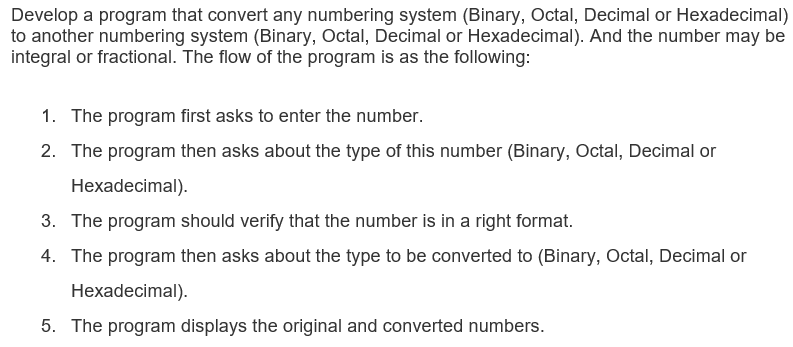 Solved Develop a program that convert any numbering system | Chegg.com