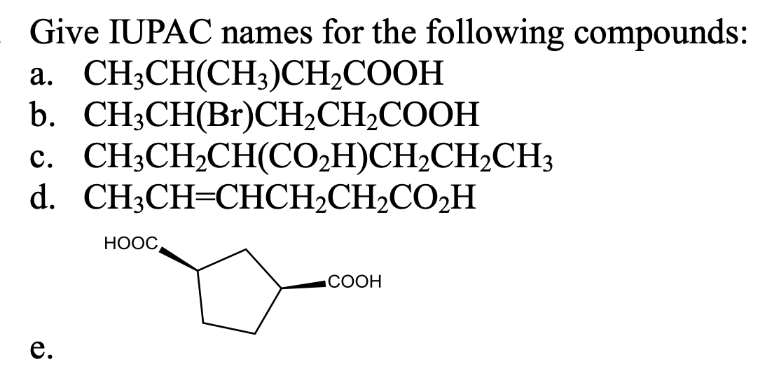 Solved a. Give IUPAC names for the following compounds: | Chegg.com