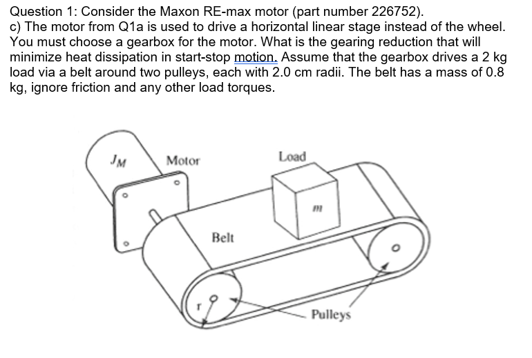Question 1: Consider the Maxon RE-max motor (part | Chegg.com