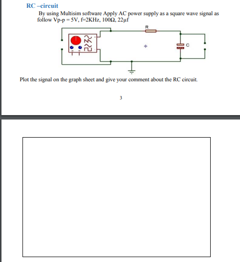 Solved RC-circuit By using Multisim software Apply AC power | Chegg.com