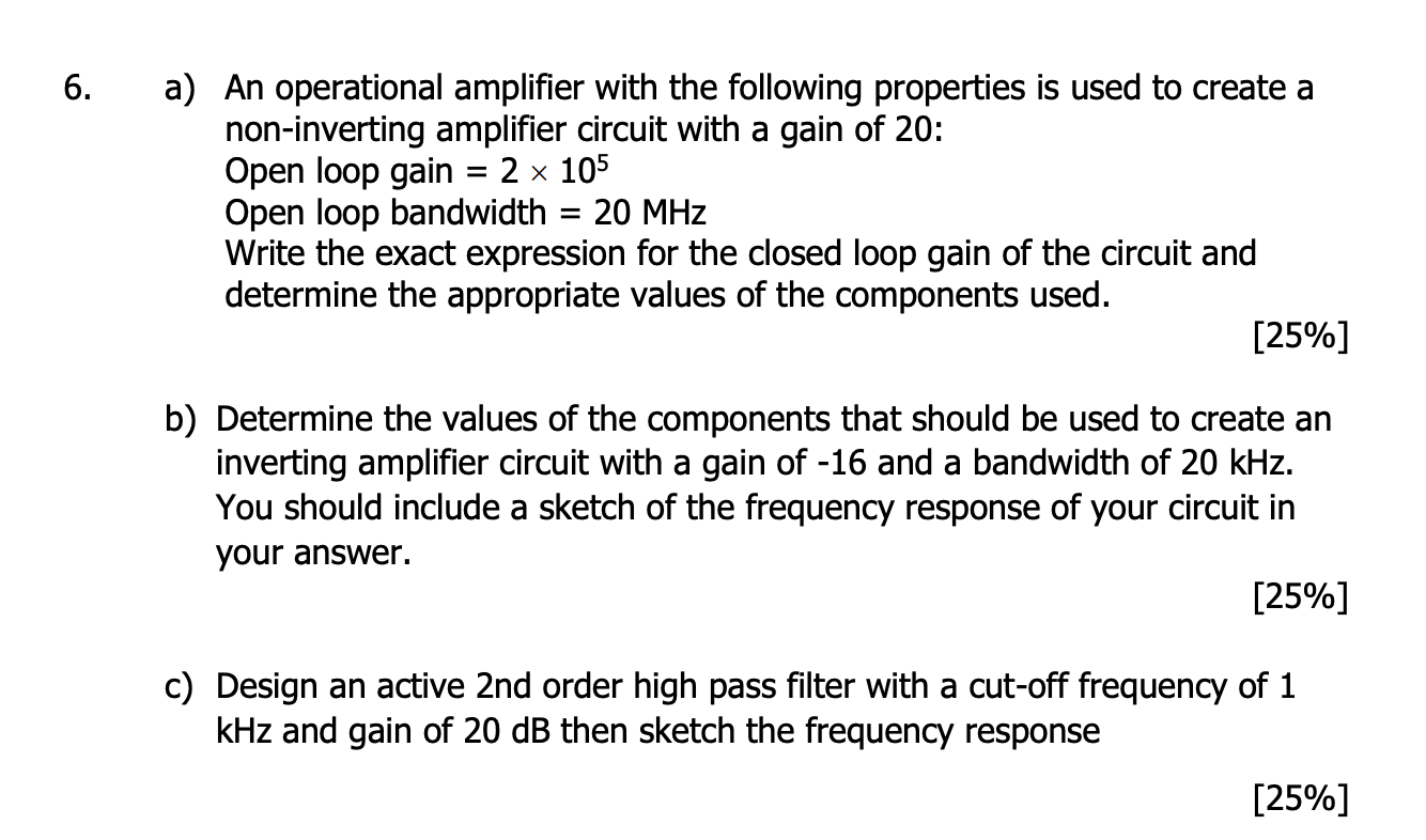 Solved 6. a) An operational amplifier with the following | Chegg.com