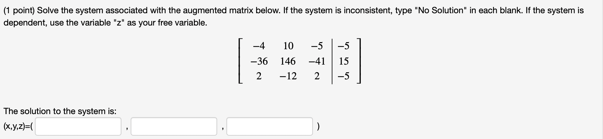 Solved (1 point) Solve the system associated with the | Chegg.com